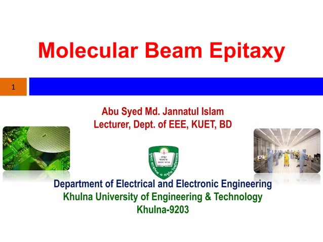 Molecular Beam Epitaxy-MBE---ABU SYED KUET | PPTX | Chemistry | Science