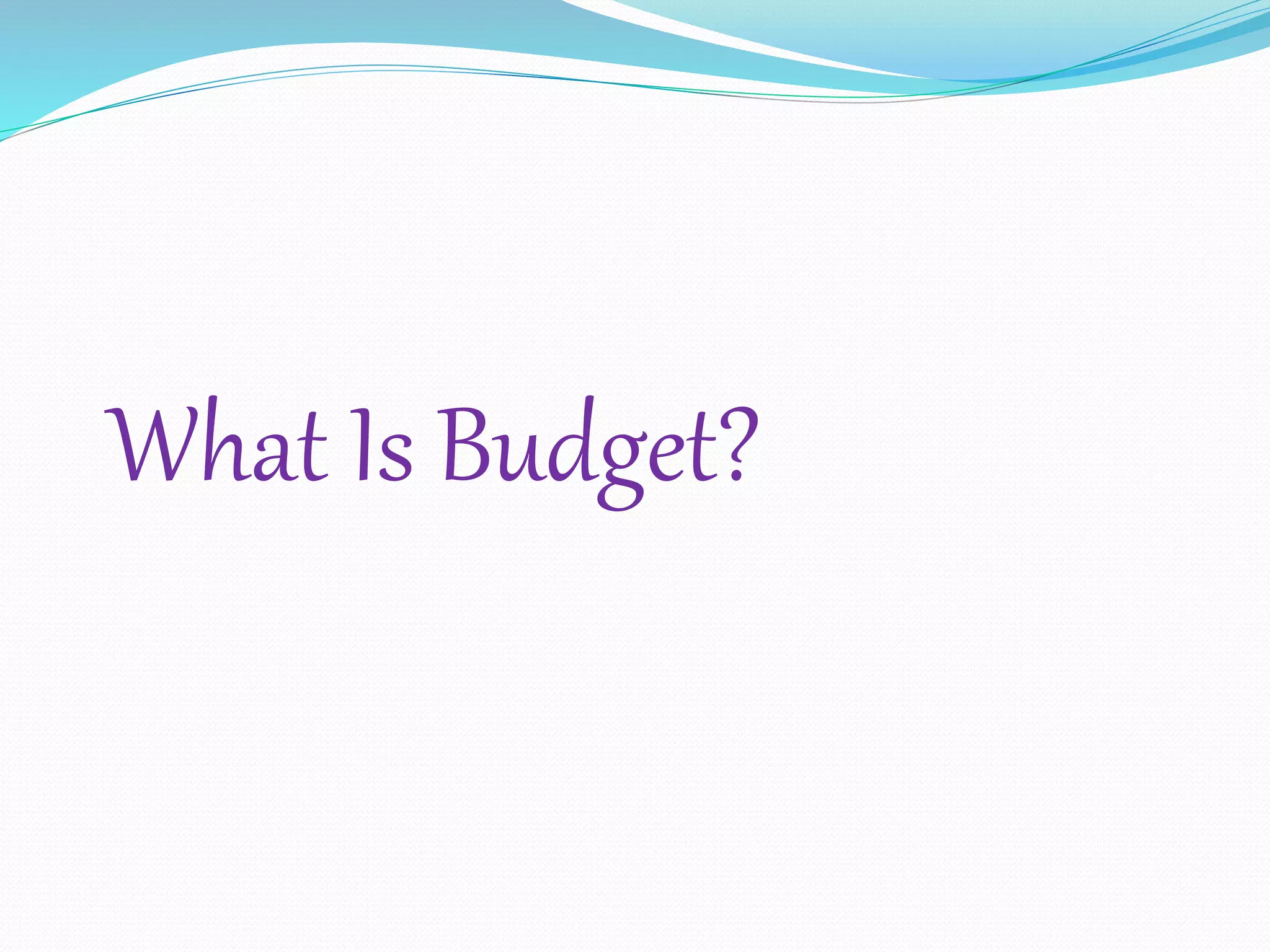 Budget and its types | PPTX