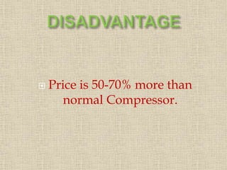 FRICTIONLESS COMPRESSION TECHNOLOGY | PPTX