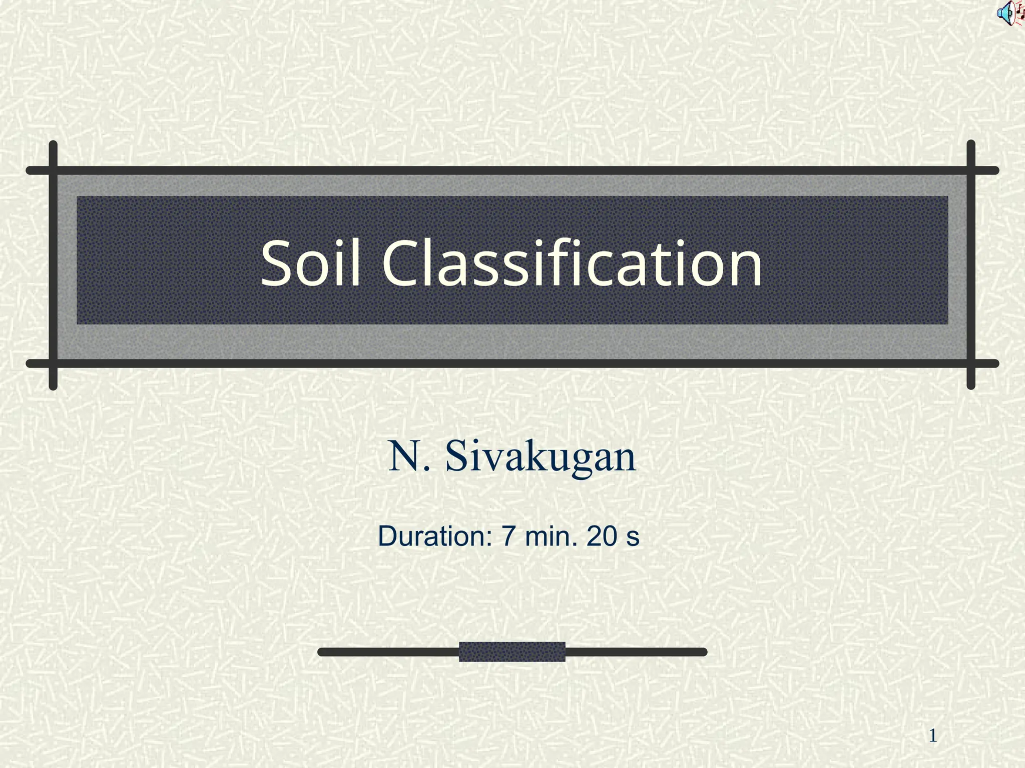 soil classification by n sivakugan geoneknik engineering | PPT