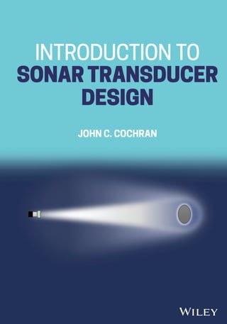 Introduction to Sonar Transducer Design John C Cochran | PDF
