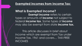 Income Tax - Meaning, Implementation and Exempted Incomes | PPT