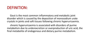 Pathophysiology and clinical management of gouty arthritis | PPTX