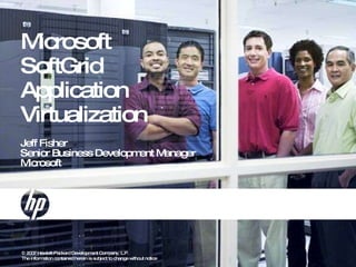 Microsoft SoftGrid Application Virtualization | PPT