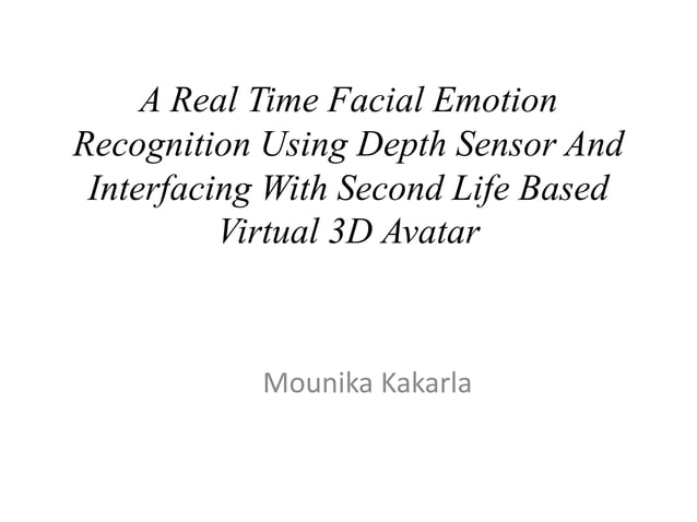 A real time facial emotion recognition using 3D sensor and interfacing ...