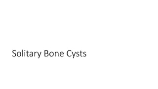 Benign cysts of bone (orthopaedic pg).pptx