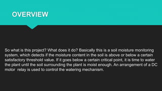 AUTOMATIC PLANT WATERING SYSTEM USING ARDUINO BASED PPT | PPTX