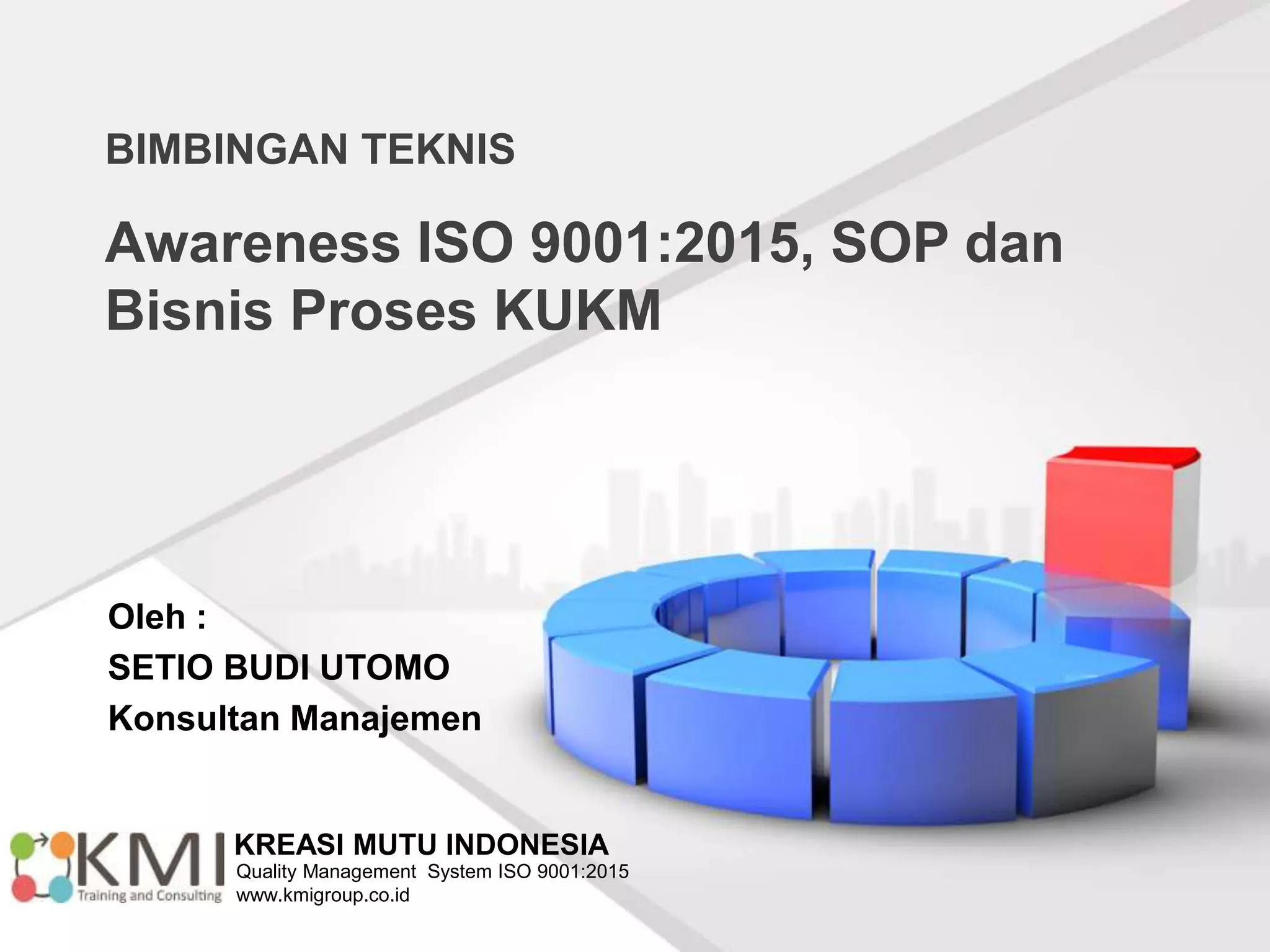 1575277967_Awareness ISO 90012015, SOP dan Bisnis Proses .pptx