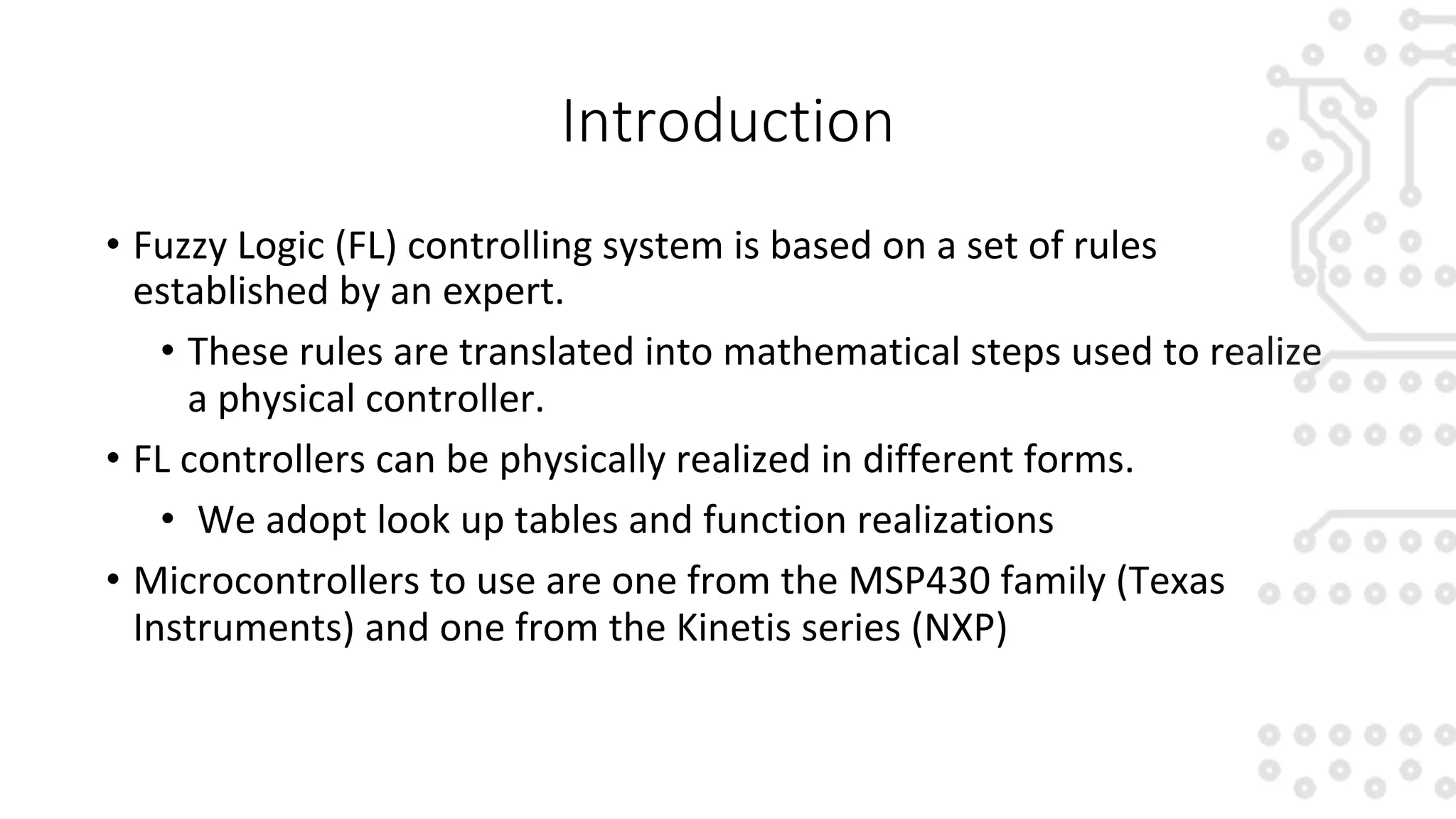 Fuzzy Logic Controller Realization Using Microcontrollerspresentation