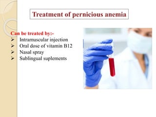 Pernicious anemi | PPTX