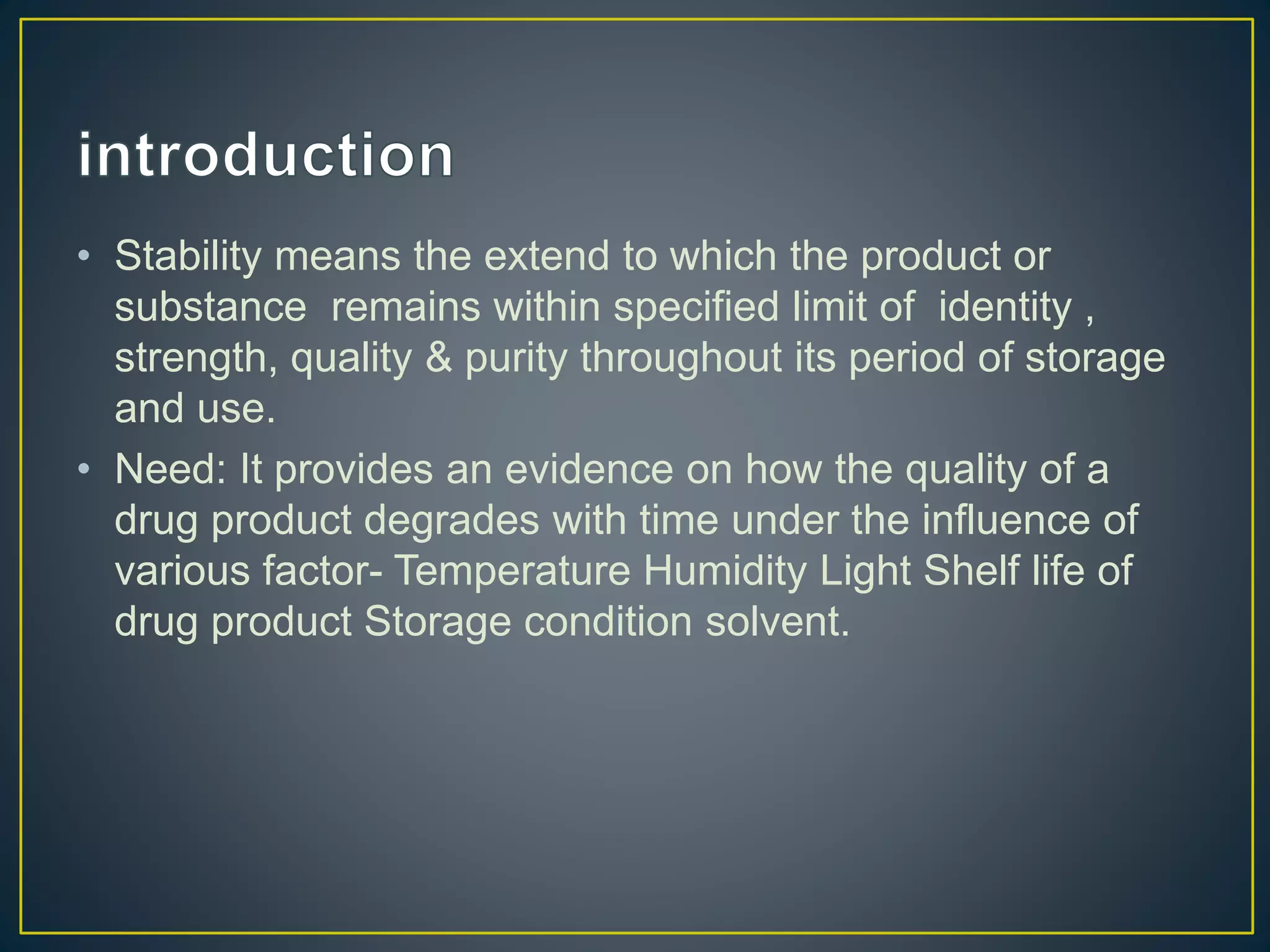Drug stability studies | PPTX | Chemistry | Science