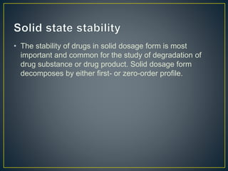 Drug stability studies | PPTX | Chemistry | Science
