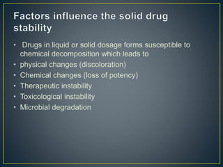 Drug stability studies | PPTX | Chemistry | Science