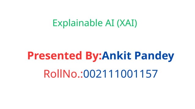 Explainable AI (XAI) for college seminar.pptx