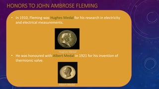 Biography Of Sir John Ambrose Fleming | PPTX