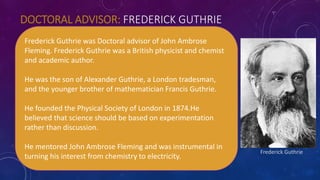 Biography Of Sir John Ambrose Fleming | PPTX