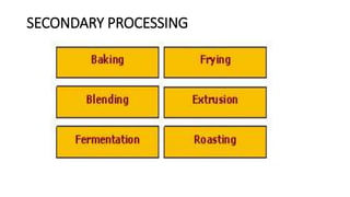 Processing of cereals | PPTX