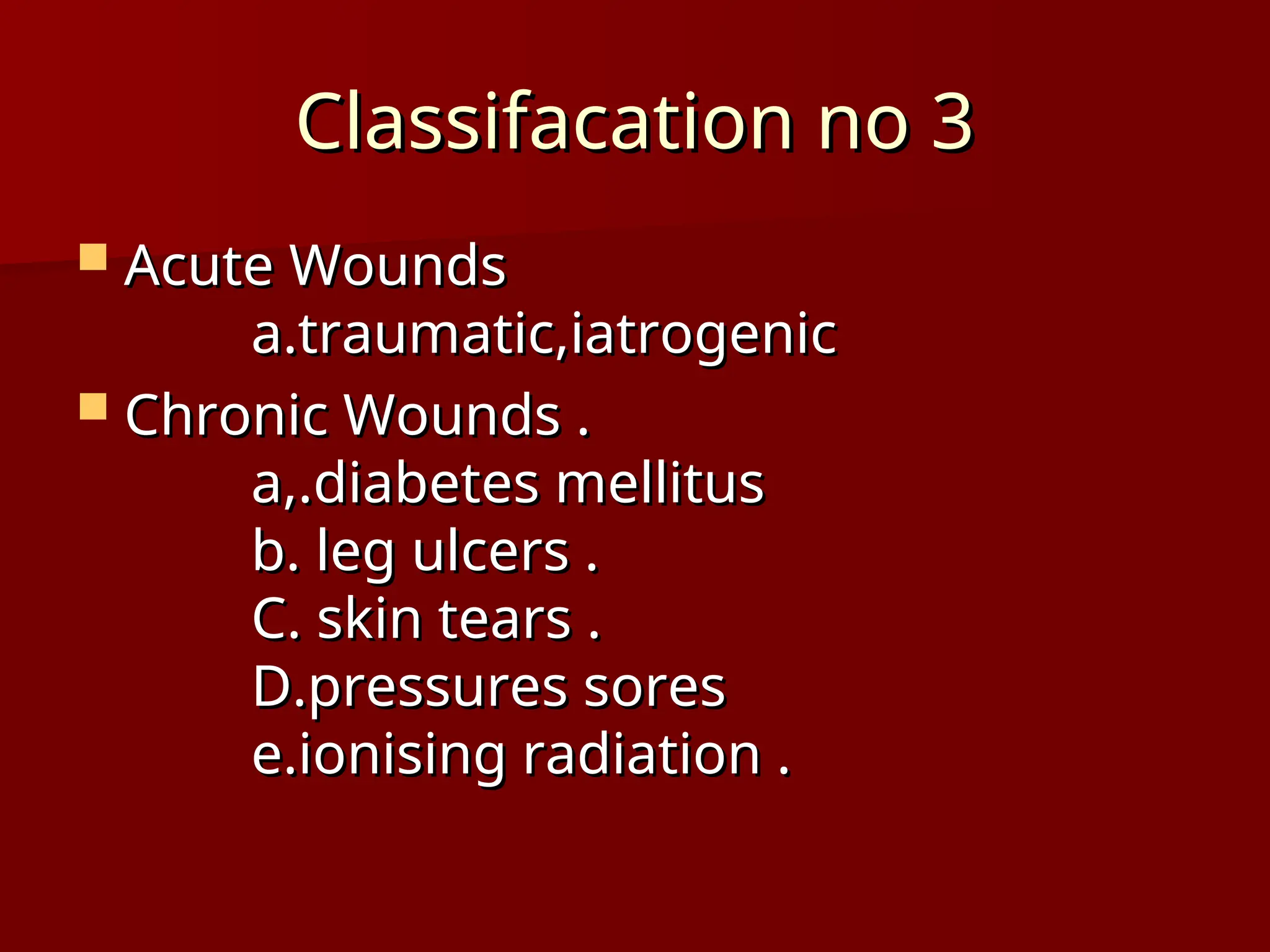 1588933324-classification-of-wounds).ppt