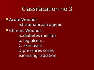 1588933324-classification-of-wounds).ppt