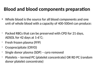 BLOOD_PRODUCTS, prepretion blood bank.ppt