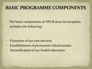 NATIONAL PROGRAMME FOR CONTROL OF BLINDNESS | PPTX