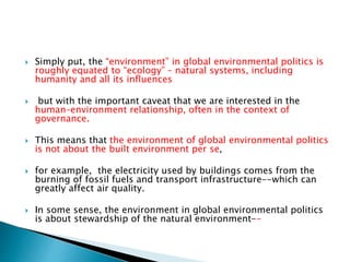 Global Environment Politics | PPTX