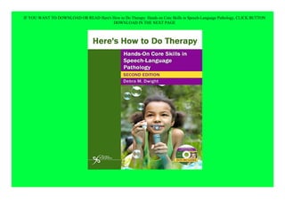 PDF Download Here's How to Do Therapy Hands on Core Skills in Speech ...