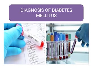 Diabetes mellitus- Diagnosis test and it's significance.pdf