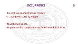 METAL IMPURITIES IN CRUDE OIL | PPTX