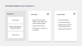 Kubernetes buildpacks - from a source code to the running OCI container ...