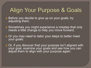 Adjust as you pursue your goals | PPT