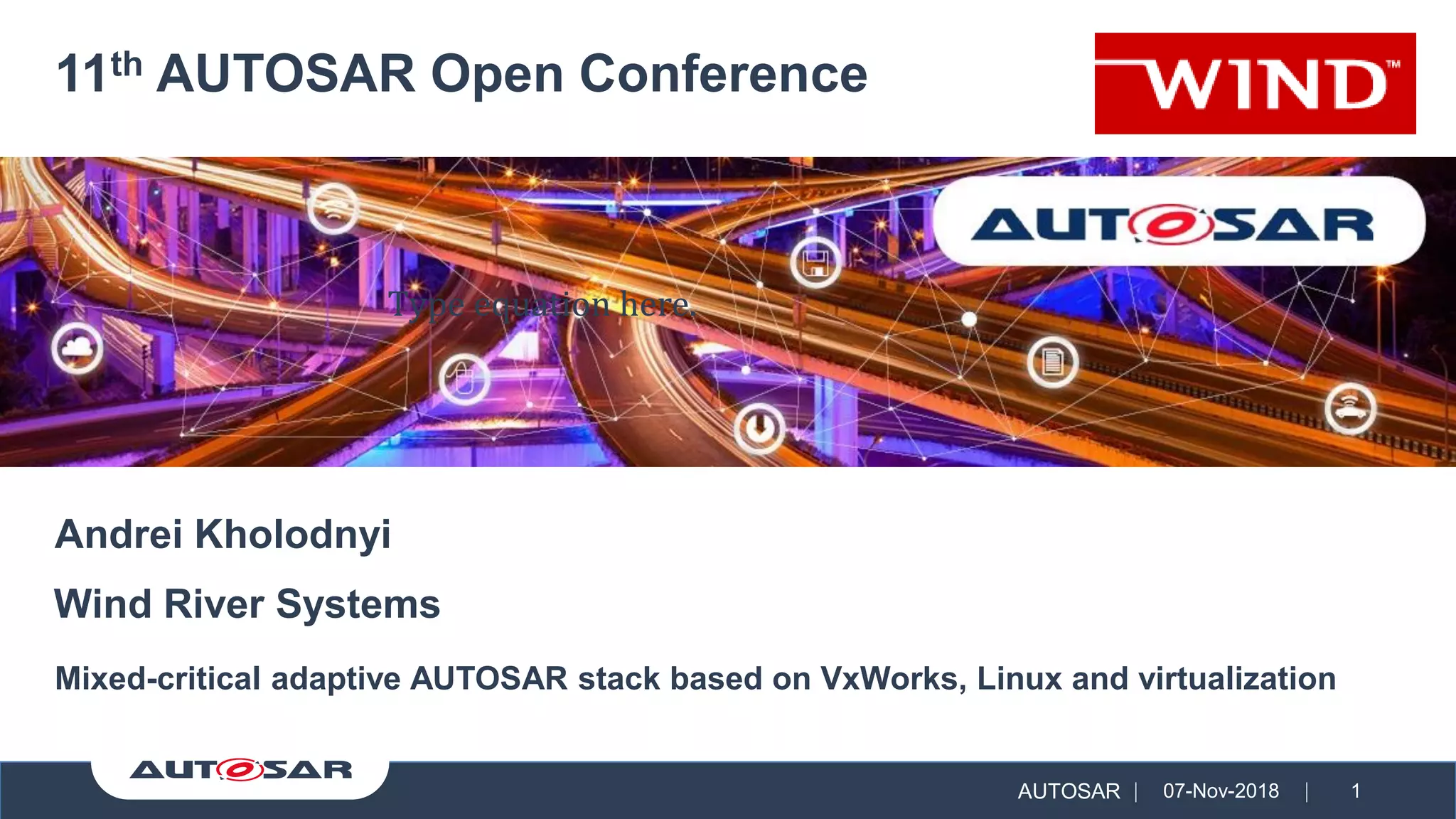 Mixed Critical Adaptive Autosar Stack Based On Vxworks Linux And