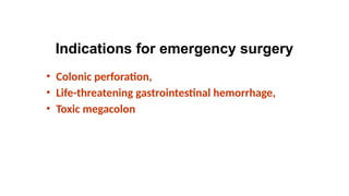 Indications of surgery in ULCERATIVE COLITIS.pptx