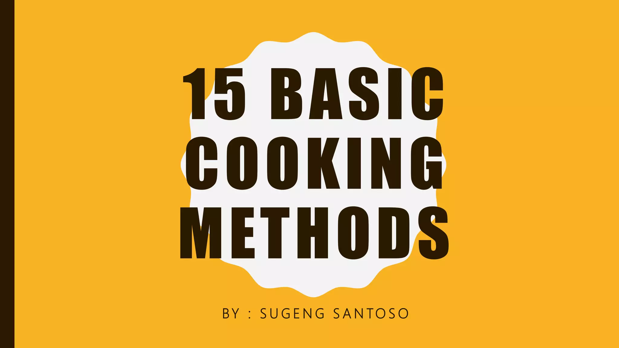 15 basic cooking method | PPTX