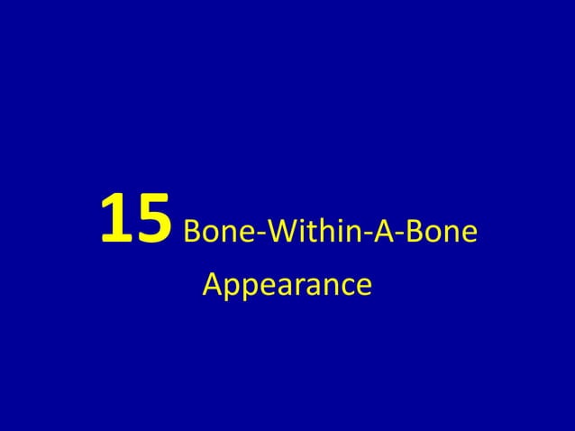 15 bone within-a-bone appearance | PPT