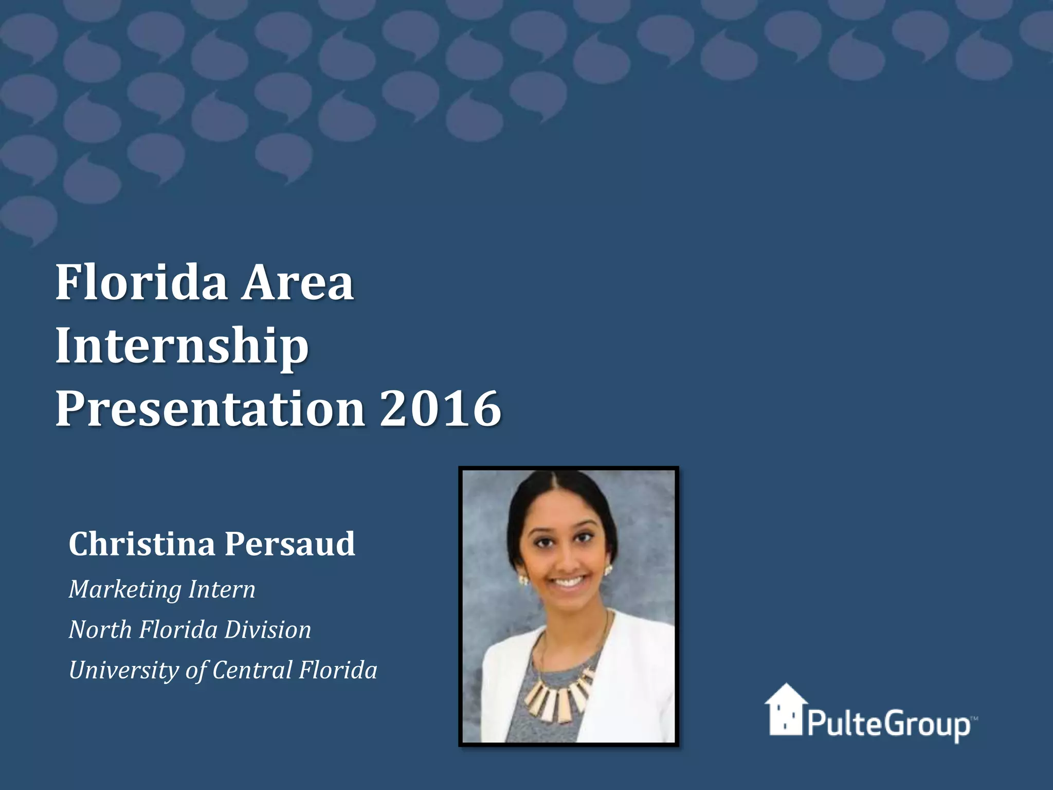 Intern PowerPoint - Christina Persaud Rev | PPTX