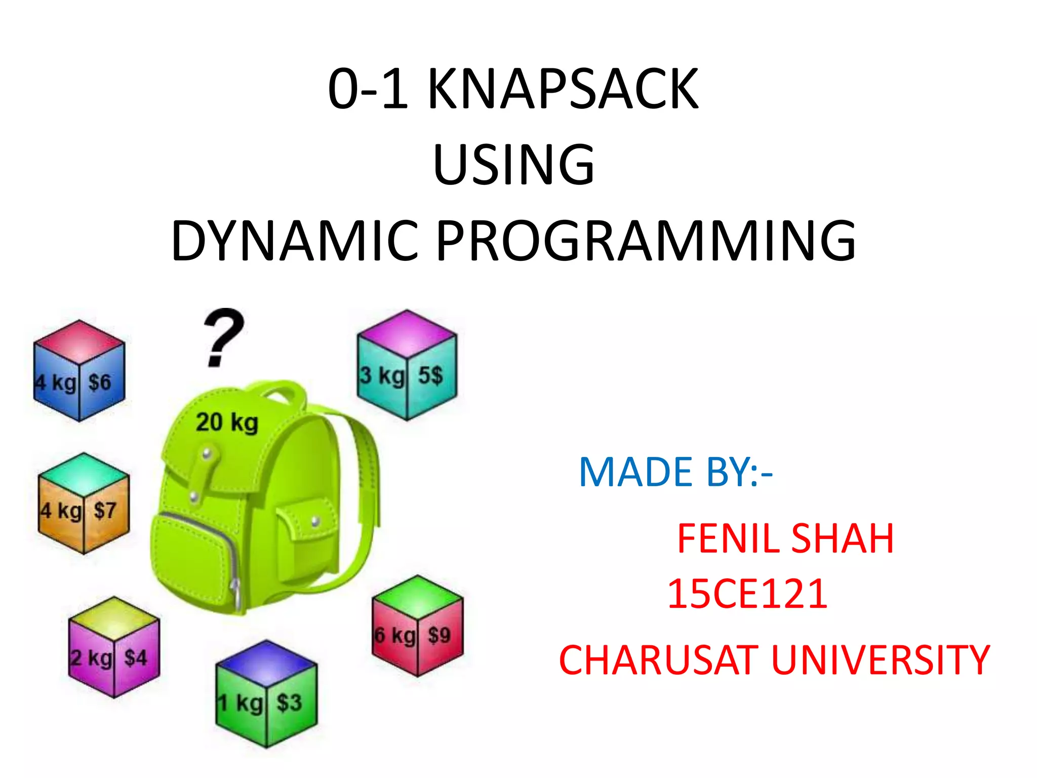 01 Knapsack Using Dynamic Programming Ppt