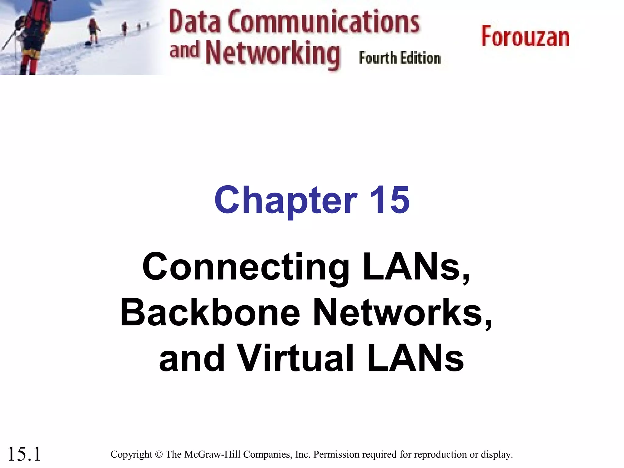 15 Connecting LANs_Backbone_Networks_and_Virtual_LAN | PPT