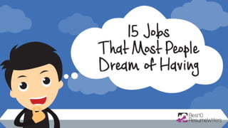 15 Dream Jobs You Probably Didn’t Know Existed | PPT