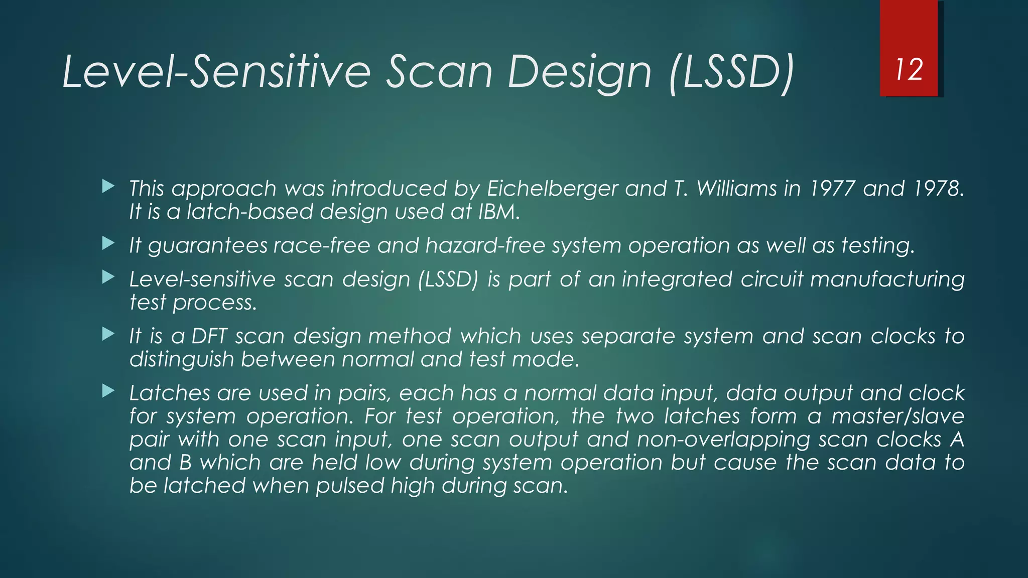 Level sensitive scan design(LSSD) and Boundry scan(BS) | PPT