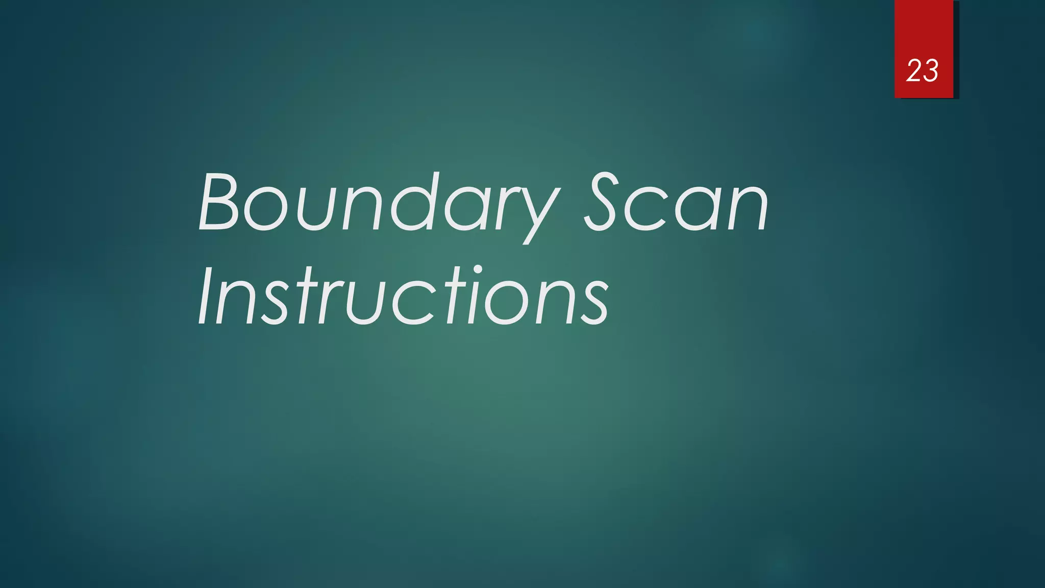 Level sensitive scan design(LSSD) and Boundry scan(BS) | PPT
