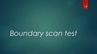 Level sensitive scan design(LSSD) and Boundry scan(BS) | PPT