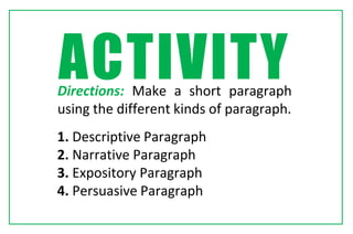 English 7_Q1 (Features, Kinds, and Parts of a Paragraph).pptx