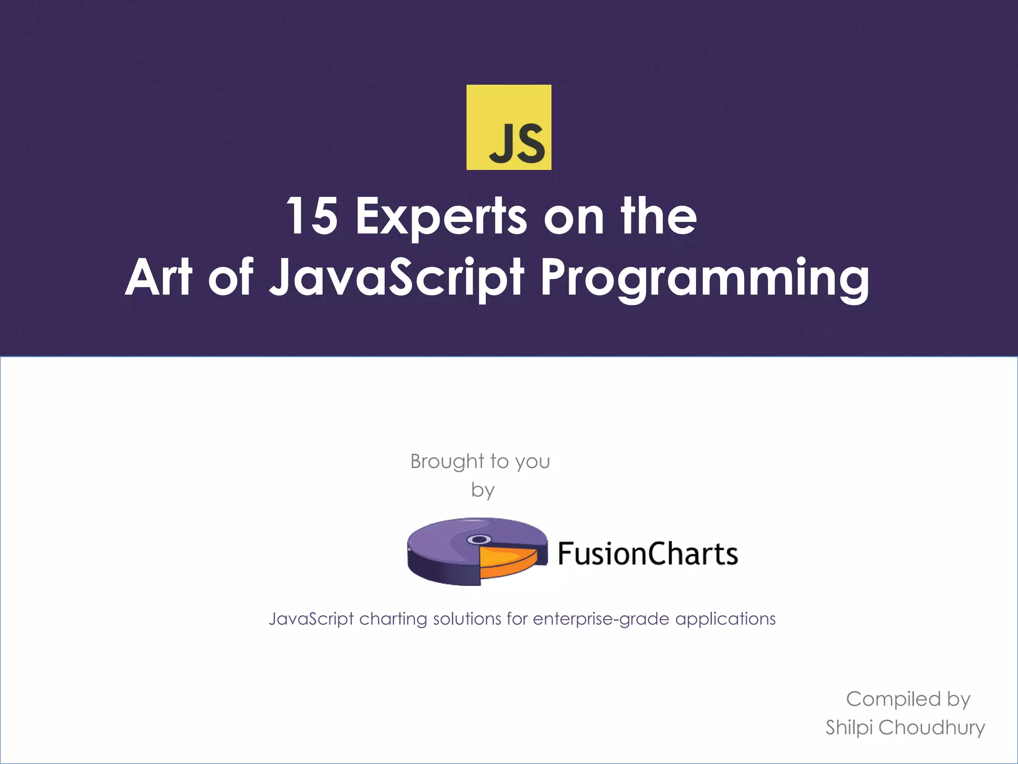 15 Experts on the Art of JavaScript Programming | PPT