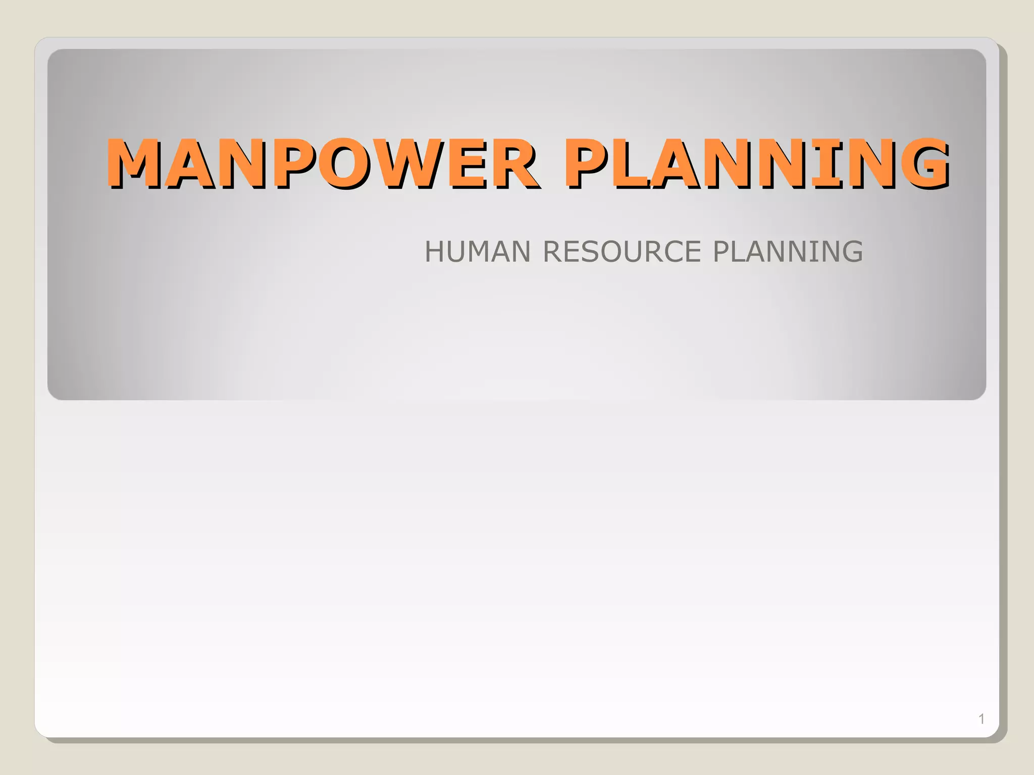 MANPOWER-PLANNING | PPT