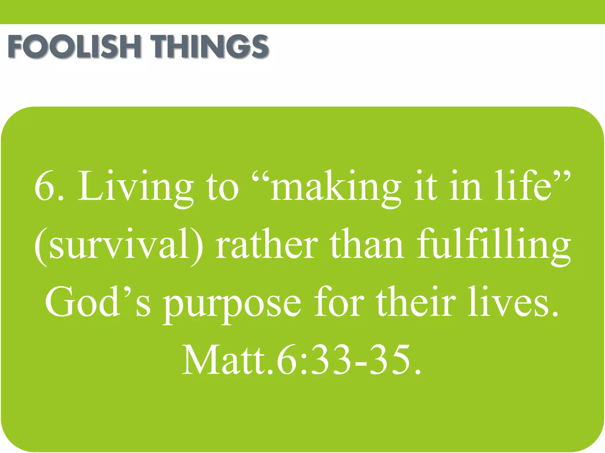 20 foolish things people do in life | PPTX