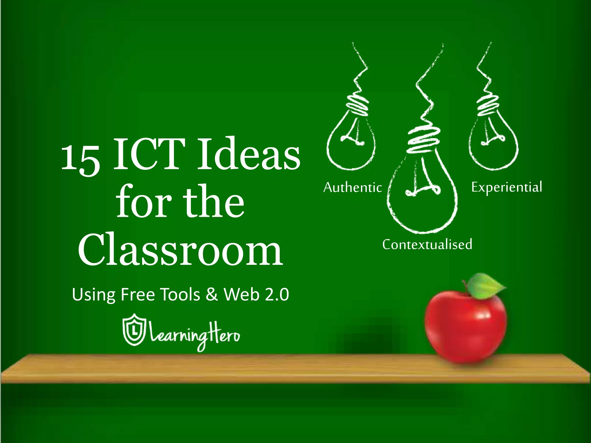 15 ict ideas for the classroom | PPTX