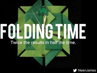 Don't manage time... Fold Time: 15 ideas on how to Fold Time | PPT