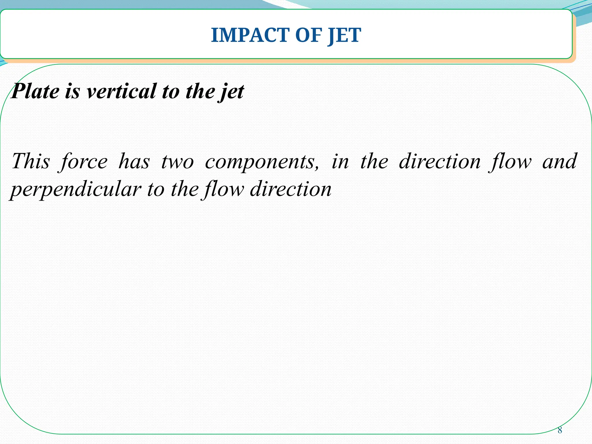 15 Impact of jet of fluid mechanics-1.pptx