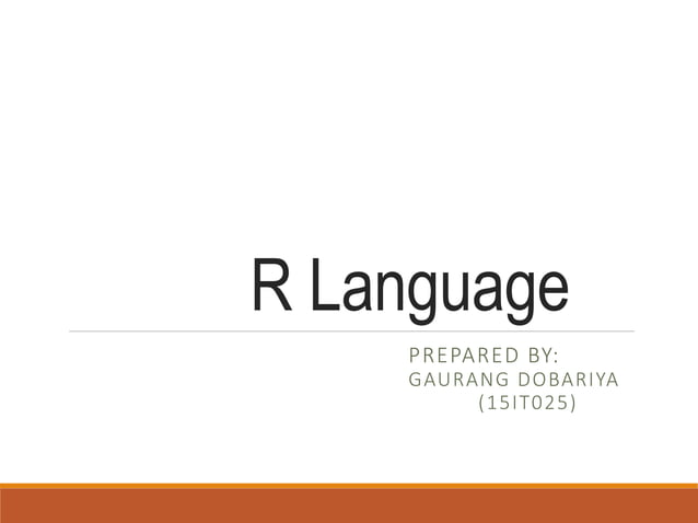 Introduction To R Language | PPTX | Programming Languages | Computing